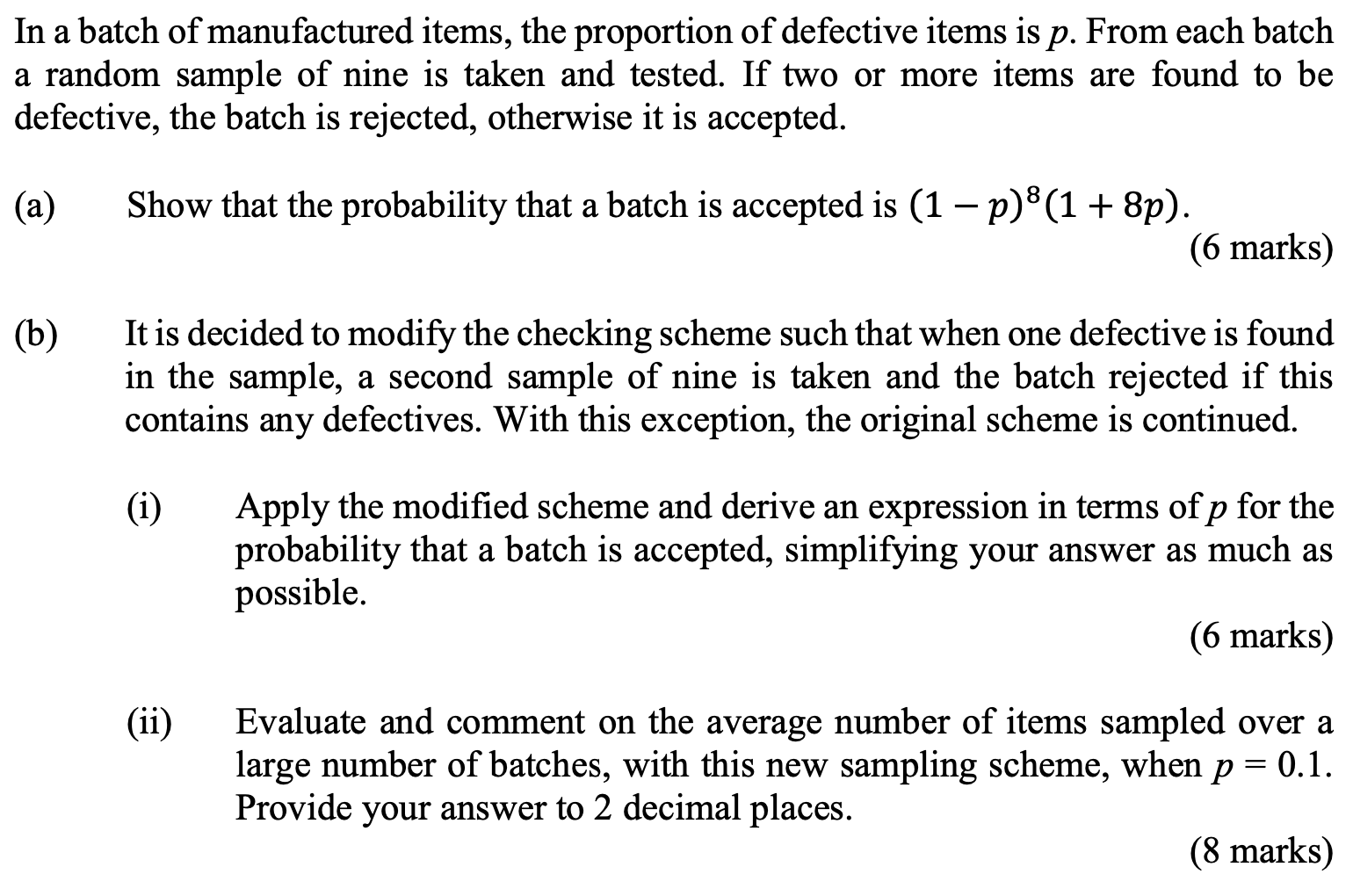 Solved In a batch of manufactured items, the proportion of | Chegg.com