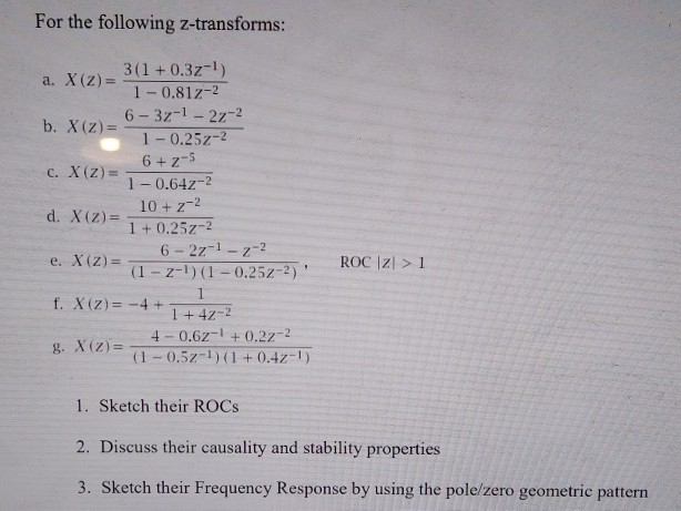 Solved For the following Z-transforms: a. X(z)= 3(1 + | Chegg.com