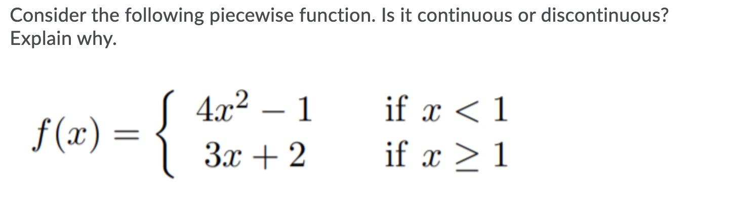 Solved Consider the following piecewise function. Is it | Chegg.com