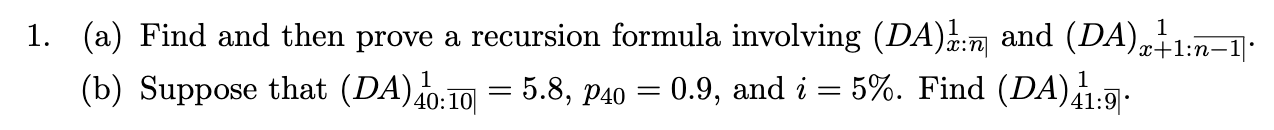 Solved 1. (a) Find and then prove a recursion formula | Chegg.com