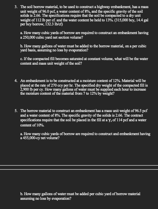Solved The soil borrow material, to be used to construct a | Chegg.com