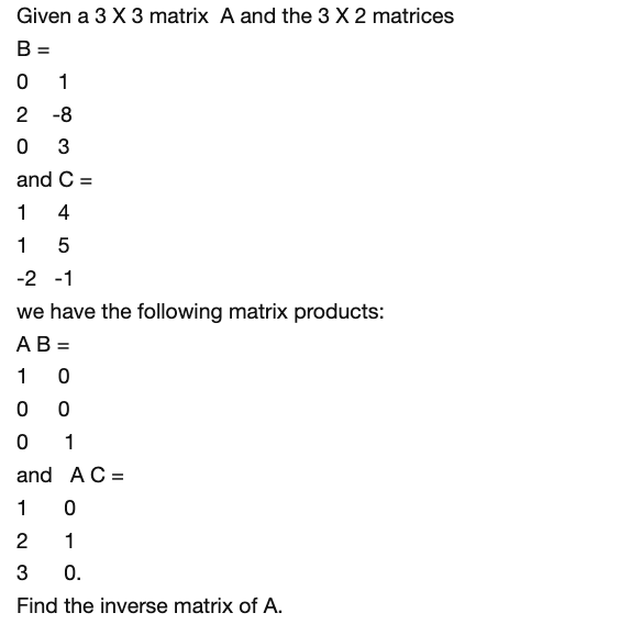 Solved Given a 3 X 3 matrix A and the 3 X 2 matrices B= 0 1 | Chegg.com