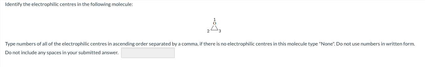 Solved Identify the electrophilic centres in the following | Chegg.com