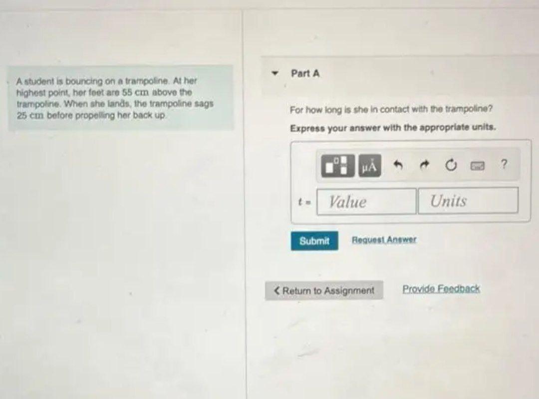 Solved Part A A student is bouncing on a trampoline. At her | Chegg.com