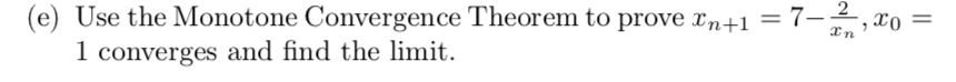 Solved (e) Use the Monotone Convergence Theorem to prove | Chegg.com