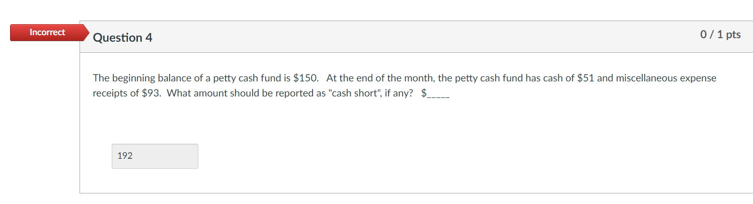 Solved Question 4The beginning balance of a petty cash fund | Chegg.com