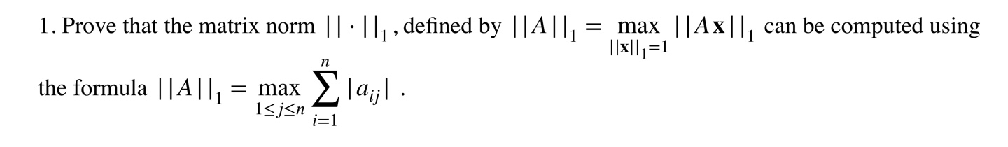 1. Prove that the matrix norm ∥⋅∥1, defined by | Chegg.com