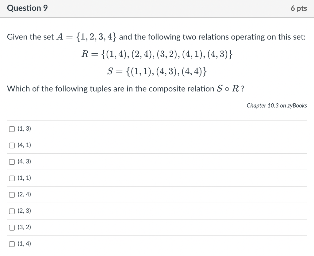 Solved Question 9 6 pts 2 Given the set A = {1, 2, 3, 4} and | Chegg.com
