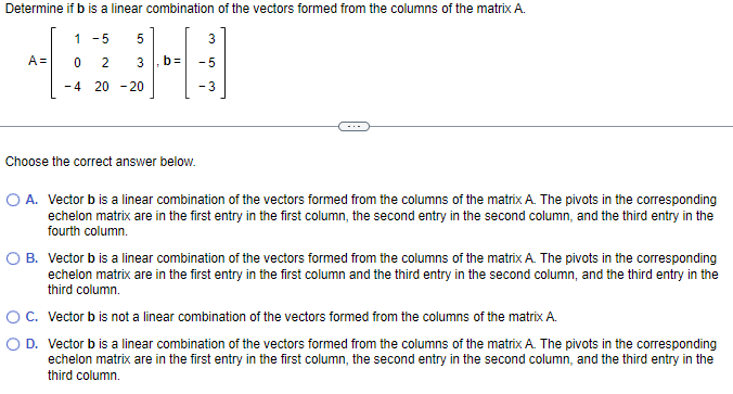 Solved A=⎣⎡10−4−522053−20⎦⎤,b=⎣⎡3−5−3⎦⎤ Choose the correct | Chegg.com