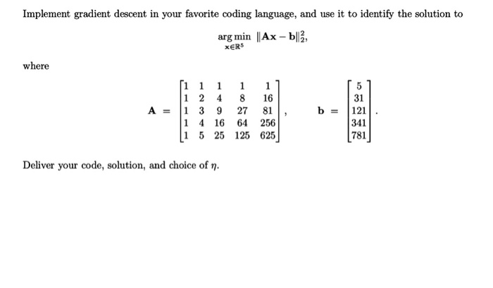 Solved Implement gradient descent in your favorite coding | Chegg.com