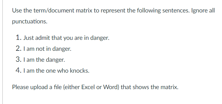 Solved Use the term/document matrix to represent the | Chegg.com