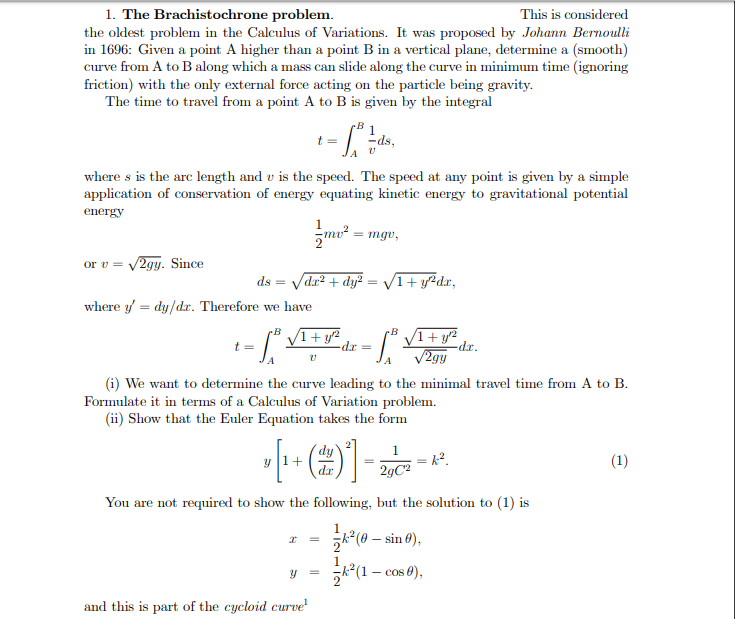 Solved 1. The Brachistochrone problem. This is considered | Chegg.com