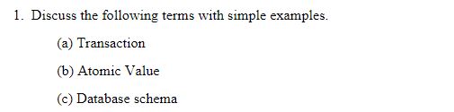 Solved 1. Discuss the following terms with simple examples. | Chegg.com
