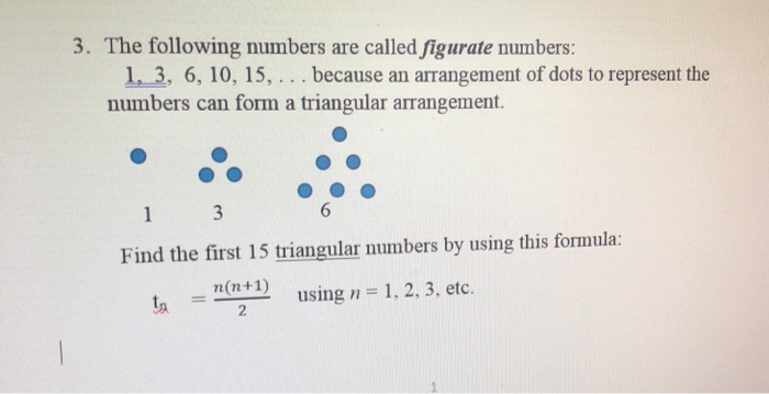 Solved 3. The following numbers are called figurate numbers | Chegg.com