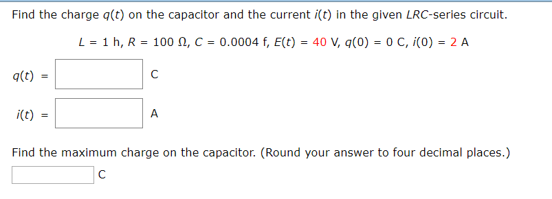 Solved Find the charge q(t) on the capacitor and the current | Chegg.com