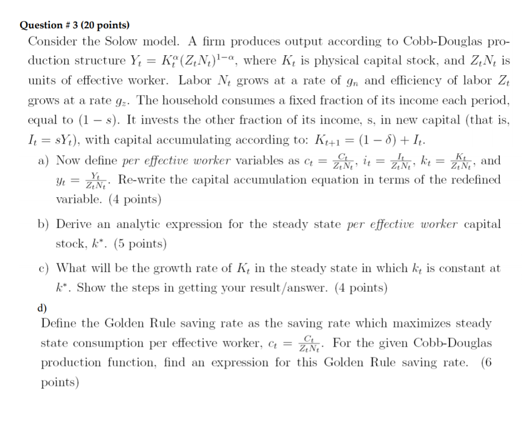 Solved Question # 3 (20 points) Consider the Solow model. A | Chegg.com