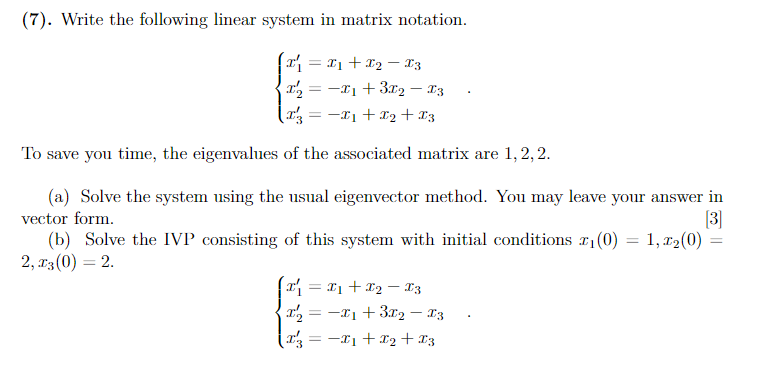 Solved (7). Write the following linear system in matrix | Chegg.com