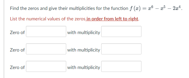 Solved Find the zeros and give their multiplicities for the | Chegg.com