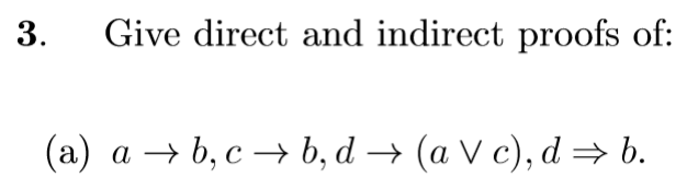 Solved 3. Give direct and indirect proofs of: | Chegg.com