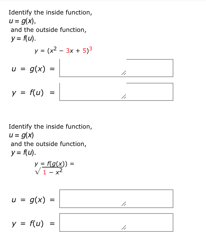 Solved Identify the inside function, u g(x) and the outside | Chegg.com