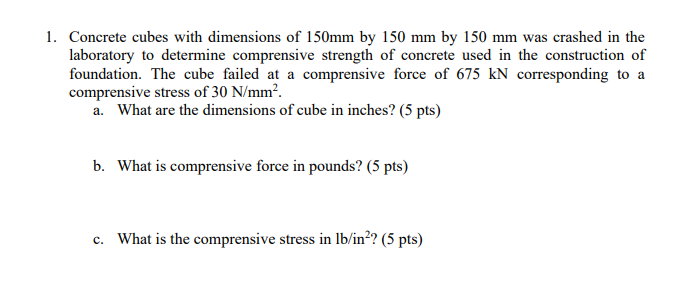 Solved 1. Concrete cubes with dimensions of 150mm by 150 mm | Chegg.com