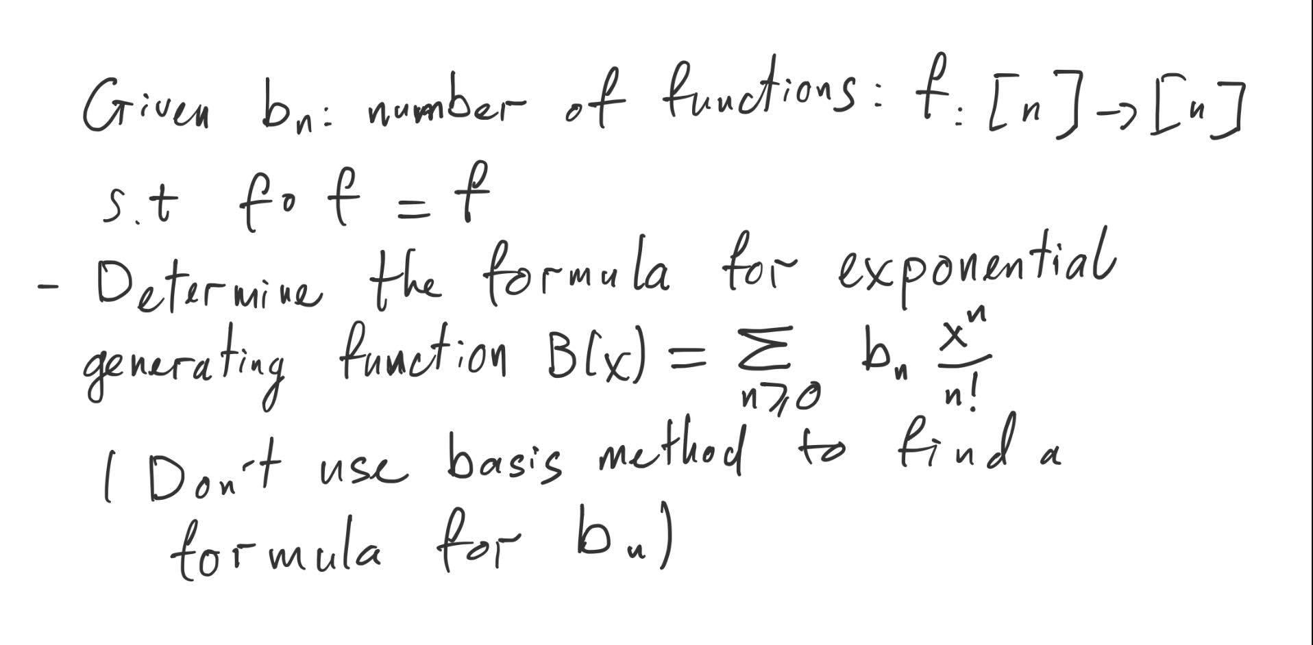 Given bn : number of functions: f:[n]→[n] s.t f0f=f - | Chegg.com