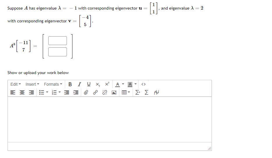 Solved Suppose A has eigenvalue λ=−1 with corresponding | Chegg.com