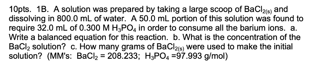 Solved 10pts. 1B. A solution was prepared by taking a large | Chegg.com