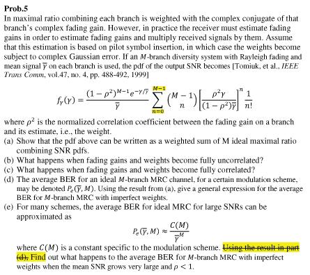 Solved Prob.5 In maximal ratio combining each branch is | Chegg.com