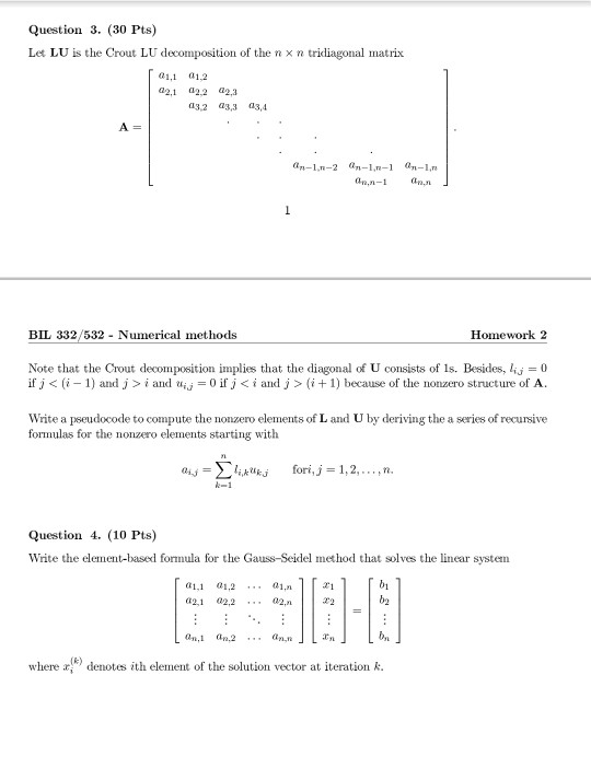 Solved Question 3. (30 Pts) Let LU is the Crout LU | Chegg.com
