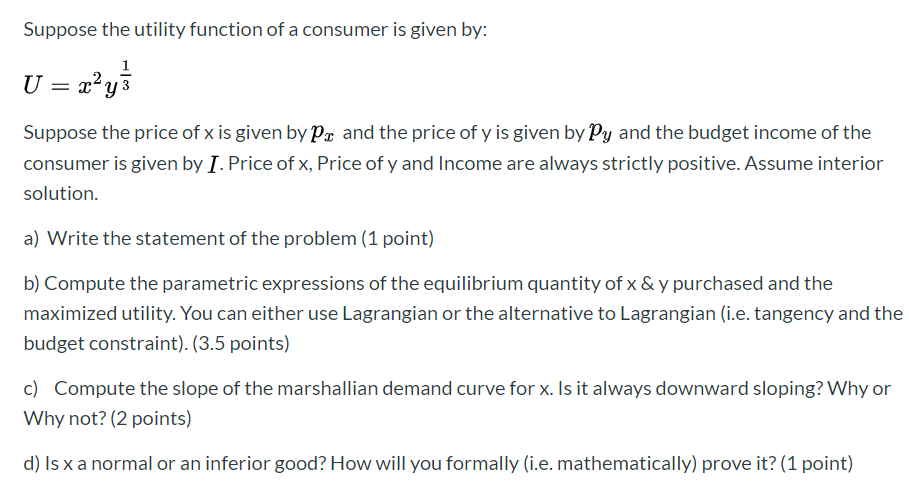 Solved Suppose the utility function of a consumer is given | Chegg.com