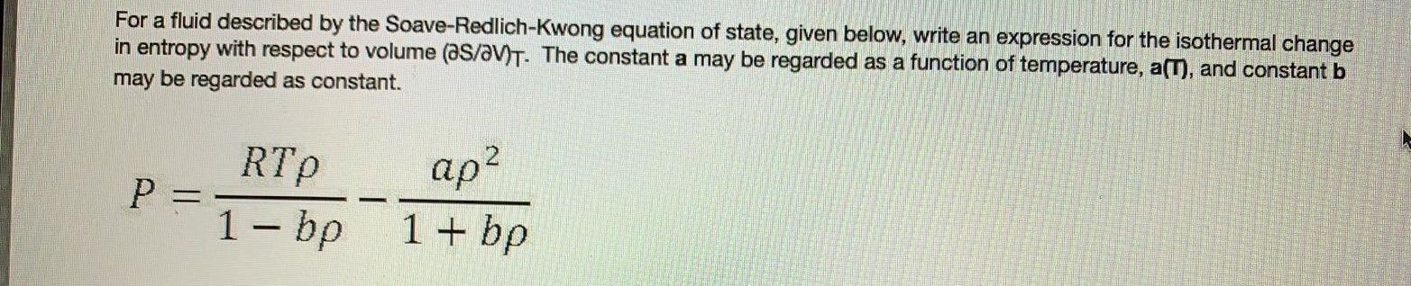 Solved For a fluid described by the Soave-Redlich-Kwong | Chegg.com