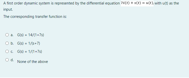 Solved A first order dynamic system is represented by the | Chegg.com