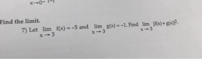 Solved Find the limit. 7) Let lim f(x)--5 and x→3 | Chegg.com