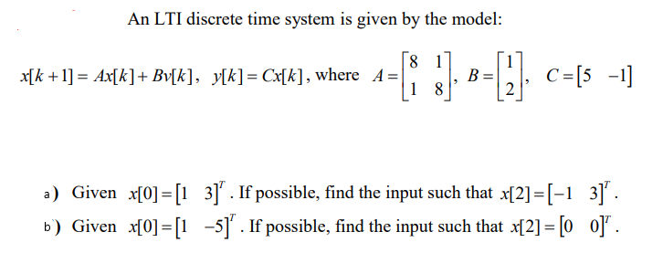 Solved An LTI discrete time system is given by the model: | Chegg.com