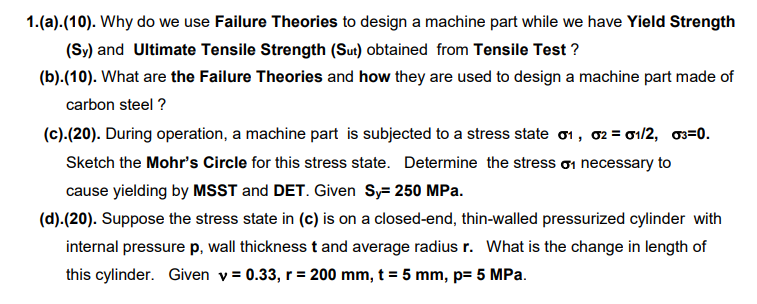 Solved 1.(a).(10). Why do we use Failure Theories to design | Chegg.com