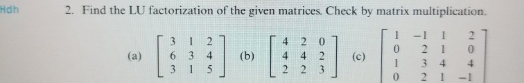 Solved 1. Use the code fragments for Gaussian elimination in | Chegg.com