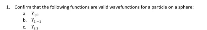 Solved To show that the following is a good wave function | Chegg.com