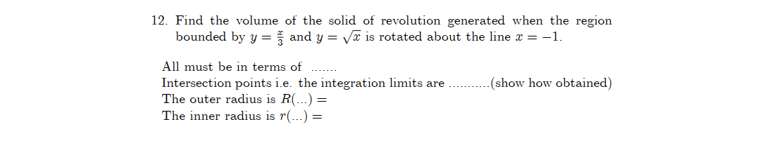 Solved 12. Find the volume of the solid of revolution | Chegg.com