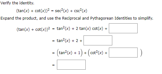Solved Verify the identity. (tan(x) + cot(x))2 = sec (x) + | Chegg.com