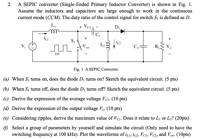 Solved A SEPIC converter (Single-Ended Primary Inductor | Chegg.com