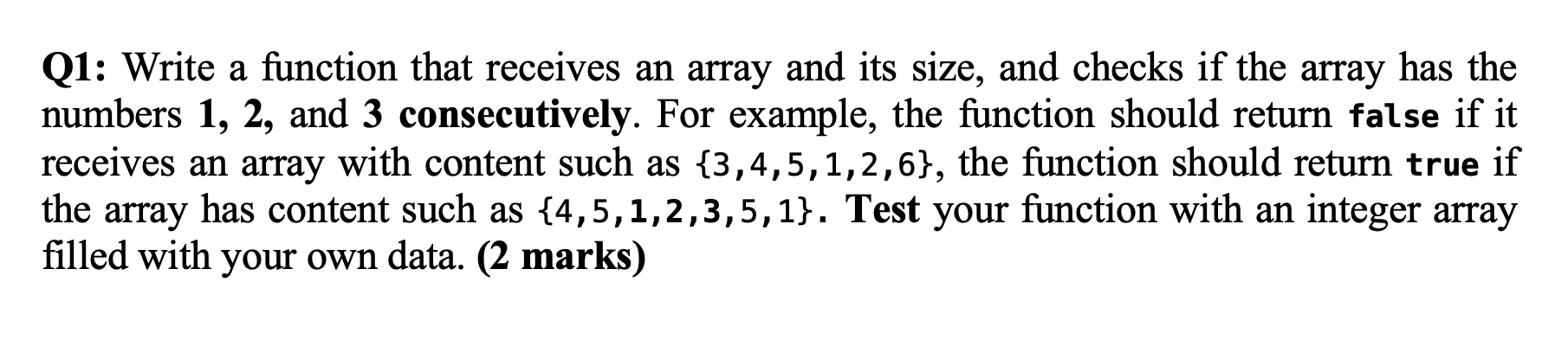 Solved Q1: Write a function that receives an array and its | Chegg.com