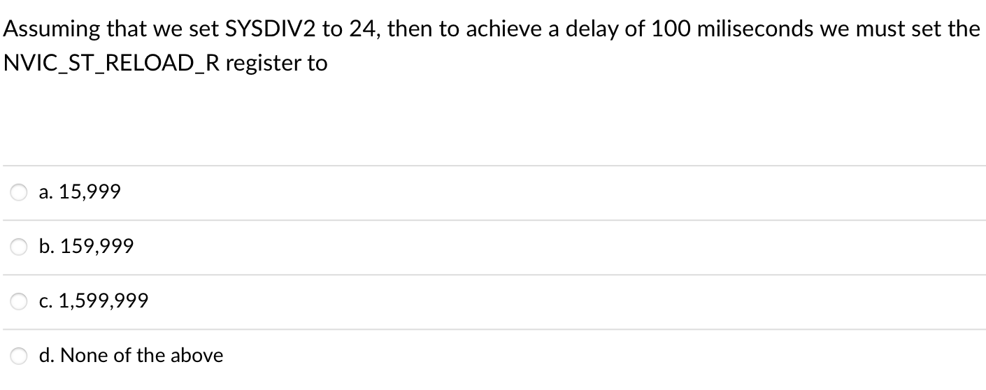 Solved When We First Used The Systick Timer In Lab4 We