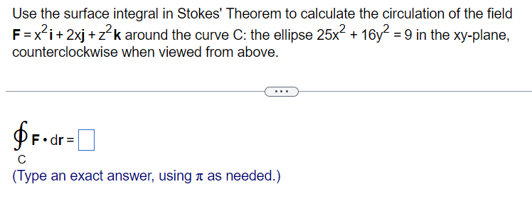 Solved Use the surface integral in Stokes' Theorem to | Chegg.com
