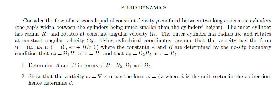 Solved FLUID DYNAMICS Consider the flow of a viscous liquid | Chegg.com