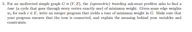 Solved 5. For an undirected simple graph G=(V,E), the | Chegg.com