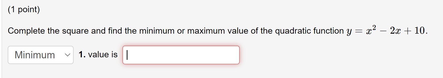 Solved Complete the square and find the minimum or maximum | Chegg.com