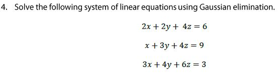 Solved 4. Solve the following system of linear equations | Chegg.com