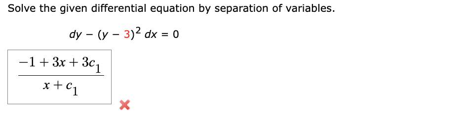 Solved Solve the given differential equation by separation | Chegg.com