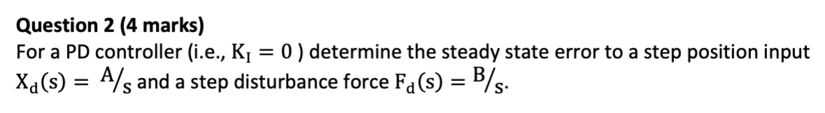 Solved Acting on the mass show in Figure 1 are two forces: | Chegg.com